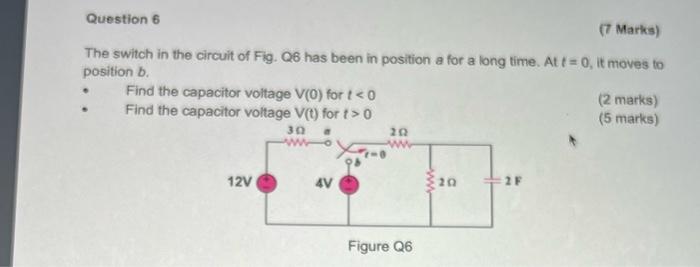 Solved The switch in the circuit of Fig. Q6 has been in | Chegg.com