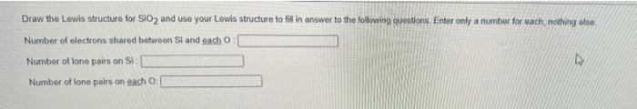 Solved Draw the Lewis structure for SiO2 and use your Lowia | Chegg.com