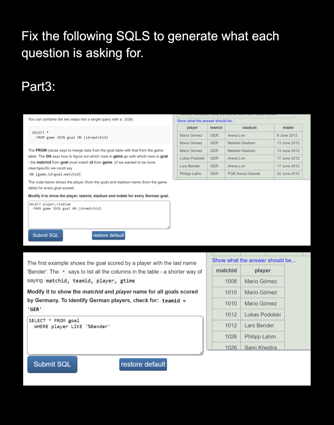 Solved Fix the following SQLS to generate what each question | Chegg.com