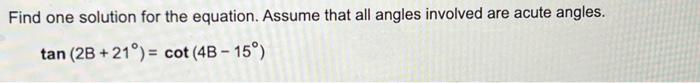 Solved Find one solution for the equation. Assume that all | Chegg.com
