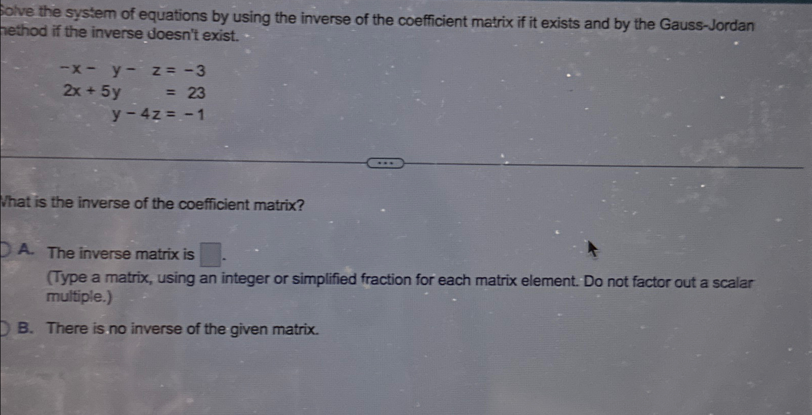 Solved Solve the system of equations by using the inverse of | Chegg.com