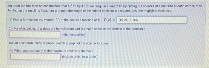 Solved An open-top box is to be constructed from a 6 in by | Chegg.com