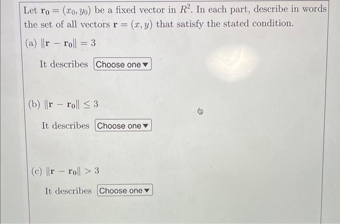 Solved Let r0=(x0,y0) ibe in wo the set of all ves The | Chegg.com