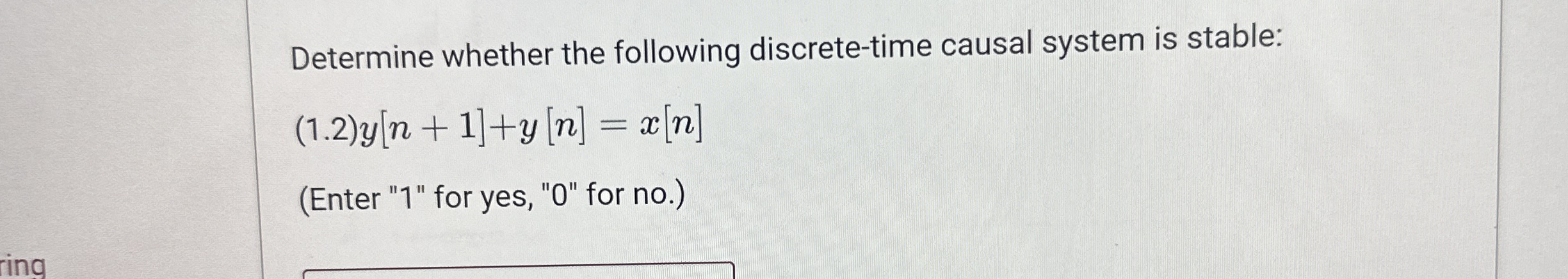 Solved Determine whether the following discrete-time causal | Chegg.com