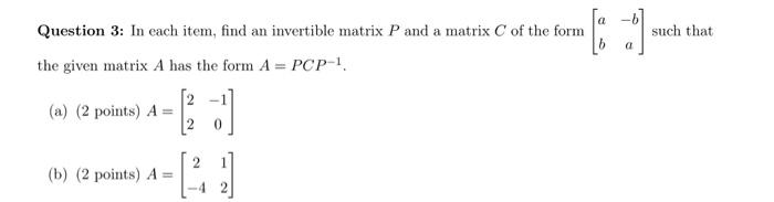Solved Question 3: In each item, find an invertible matrix P | Chegg.com