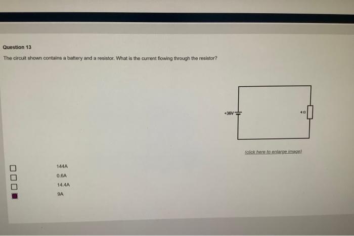 Solved Question 13 The circuit shown contains a battery and | Chegg.com
