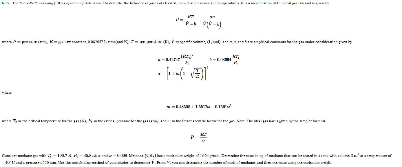 Solved 6.15 ﻿The Soave-Redlich-Kwong (SRK) ﻿equation of | Chegg.com