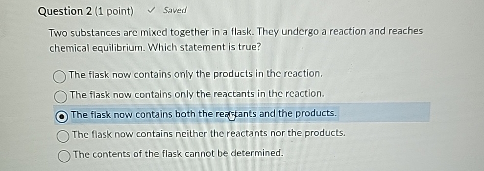 Solved Question 2 (1 ﻿point)SavedTwo substances are mixed | Chegg.com