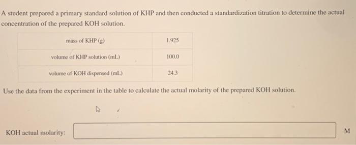 Solved Potassium hydrogen phthalate (KHP) is a primary | Chegg.com