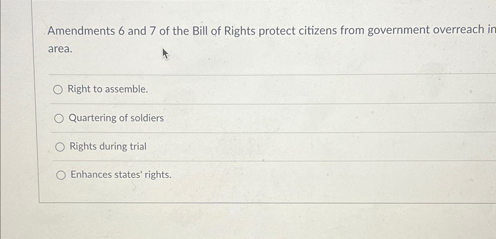 Solved Amendments 6 ﻿and 7 ﻿of the Bill of Rights protect | Chegg.com