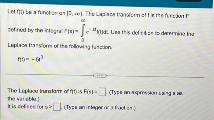 Solved Let f(t) be a function on [0,∞). The Laplace | Chegg.com Solved Let f(t) be a function on [0,∞). The Laplace | Chegg.com