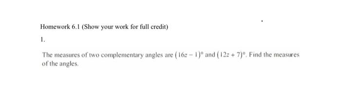 Solved The measures of two complementary angles are (16z−1)∘ | Chegg.com
