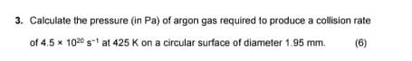 Solved 3. Calculate the pressure (in Pa) of argon gas | Chegg.com