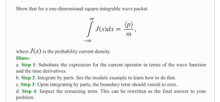 Solved Show that for a one-dimensional square-integrable | Chegg.com