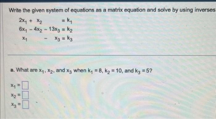 Solved Write the given system of equations as a matrix | Chegg.com