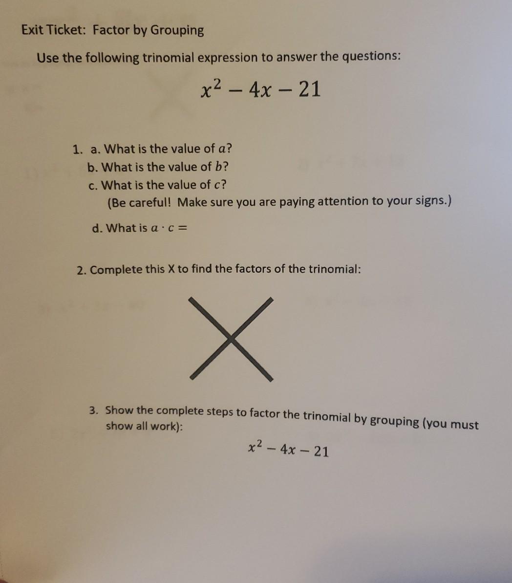 Solved Exit Ticket: Factor by Grouping Use the following | Chegg.com