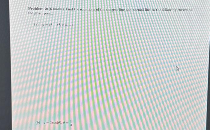 Solved Problem 2: (6 marks) Find the equations of the | Chegg.com