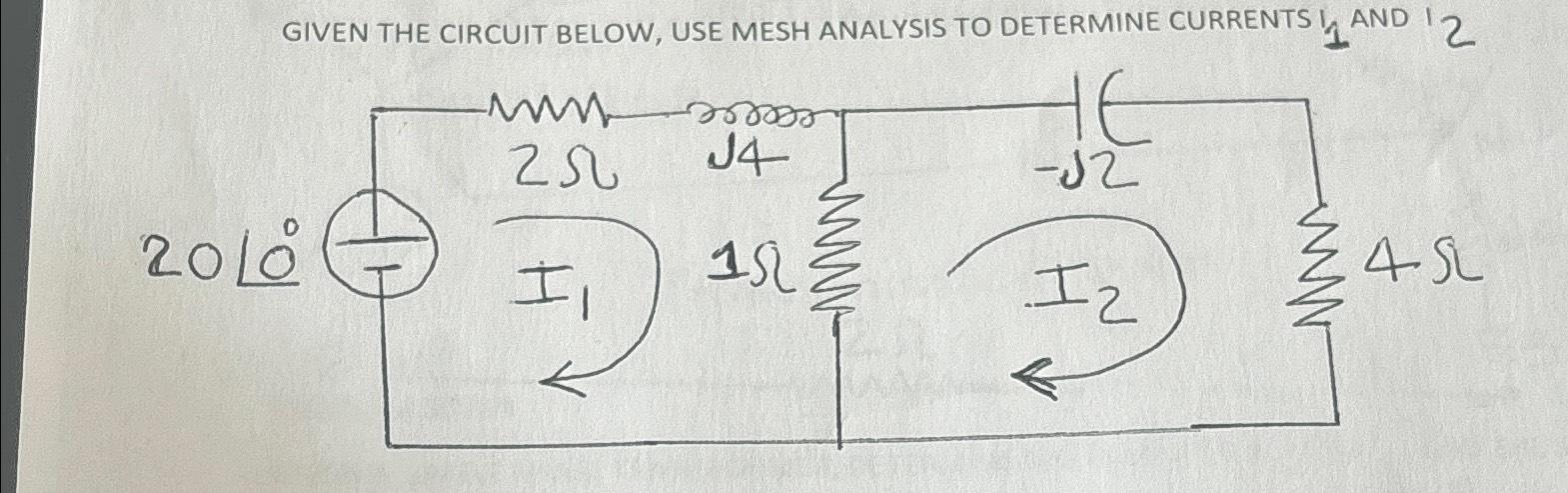 Solved Use Mesh to find current I1 ﻿and I2 | Chegg.com