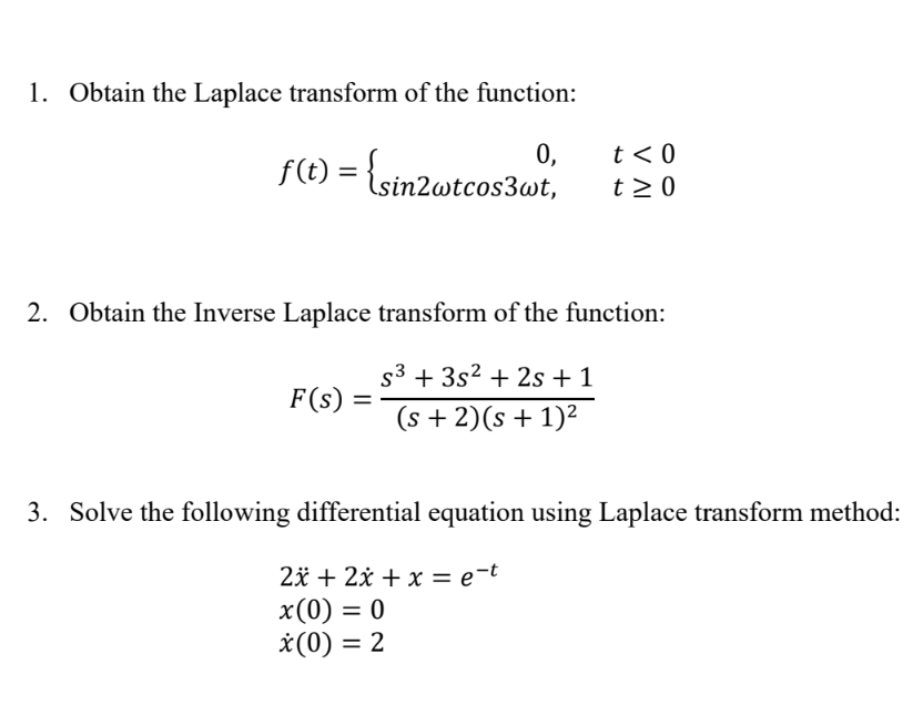 Solved 1. Obtain the Laplace transform of the function: | Chegg.com