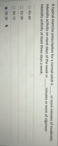 Solved A typical exercise prescription for a normal adult is | Chegg.com