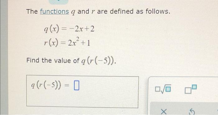 Solved The functions q and r are defined as follows. q (x) = | Chegg.com