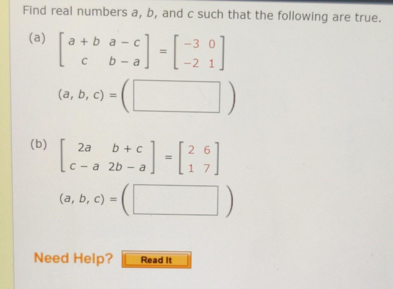 Solved Find real numbers a,b, and c such that the following | Chegg.com