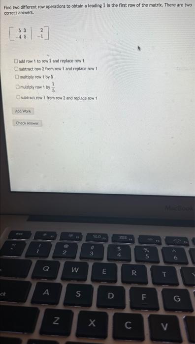 Solved Find two different row operations to obtain a leading | Chegg.com