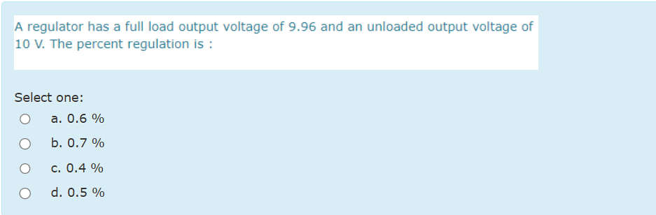 Solved A regulator has a full load output voltage of 9.96 | Chegg.com