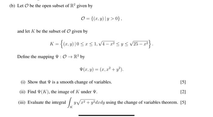 Solved (b) Let O be the open subset of R2 given by | Chegg.com