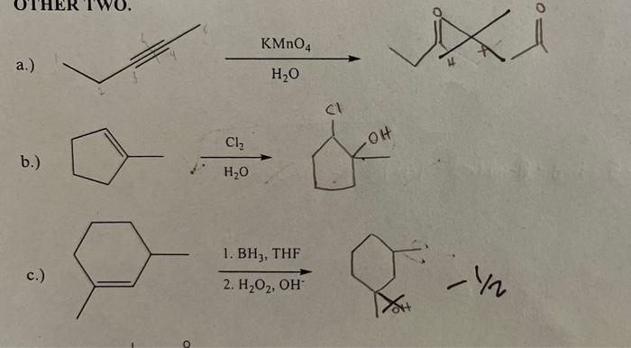 Solved KMnO4 Xi a.) H2O cl Cl2 OH b.) H2O 1. BH3, THE c.) ch | Chegg.com