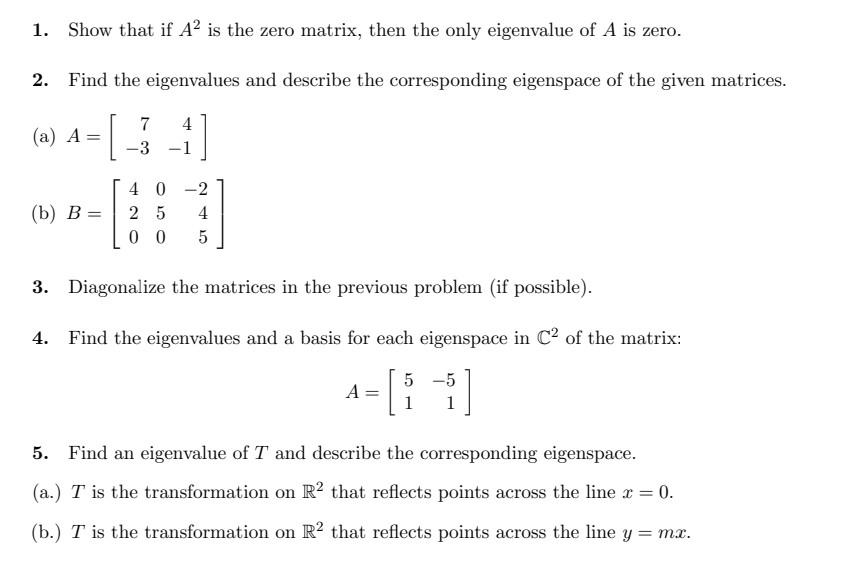 Solved 1. Show that if A2 is the zero matrix, then the only | Chegg.com