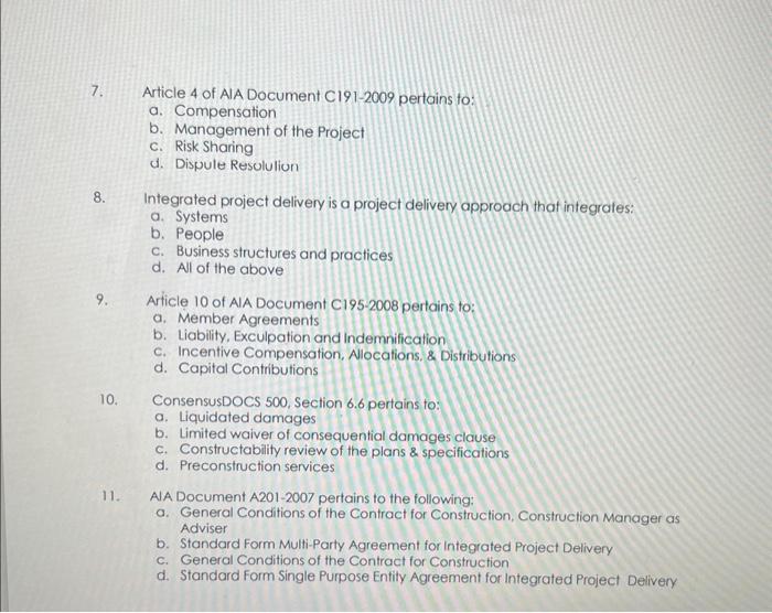 Solved 7. Article 4 of AIA Document C191-2009 pertains to: | Chegg.com