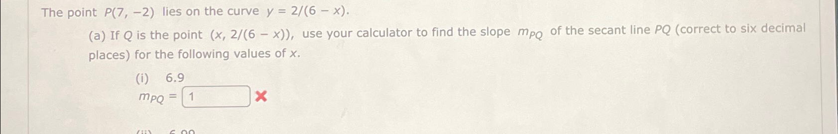 Solved The point P(7,-2) ﻿lies on the curve y=26-x.(a) ﻿If Q | Chegg.com