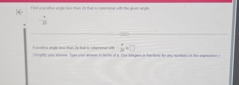 Solved Find a positive angle less than 2π ﻿that is | Chegg.com