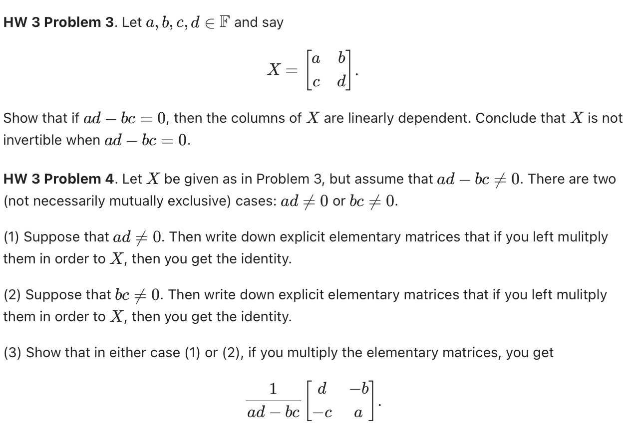 Solved HW 3 ﻿Problem 3. ﻿Let a,b,c,dinF and sayx=[abcd].Show | Chegg.com