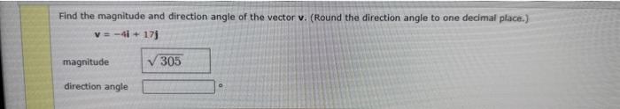 Solved Find the magnitude and direction angle of the vector | Chegg.com