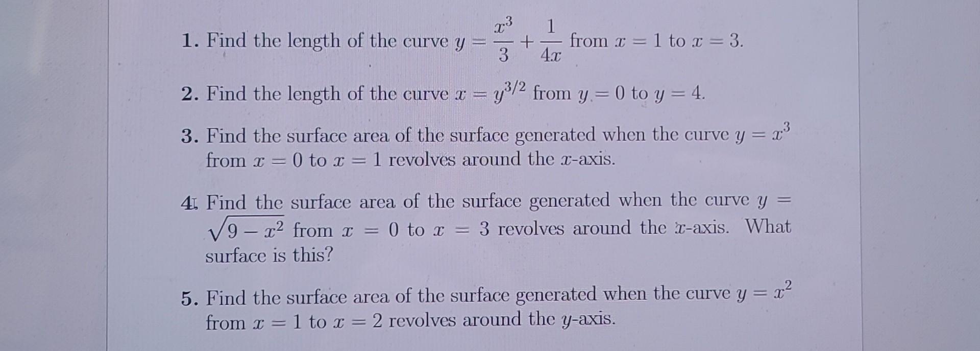 Solved 1. Find the length of the curve y=3x3+4x1 from x=1 to | Chegg.com