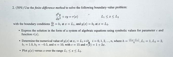 Solved (50%) Use the finite-difference method to solve the | Chegg.com