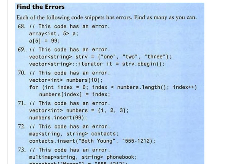 Solved Find the ErrorsEach of the following code snippets | Chegg.com Solved Find the ErrorsEach of the following code snippets | Chegg.com