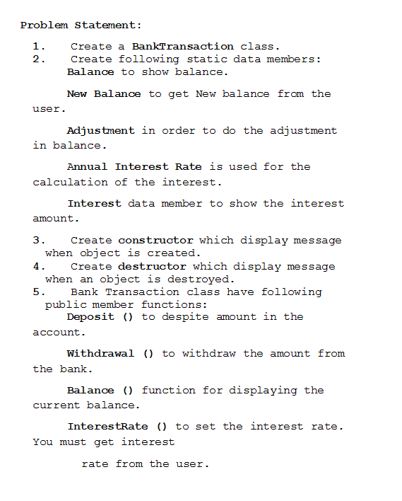 Solved Create a BankTransaction class. Create following | Chegg.com