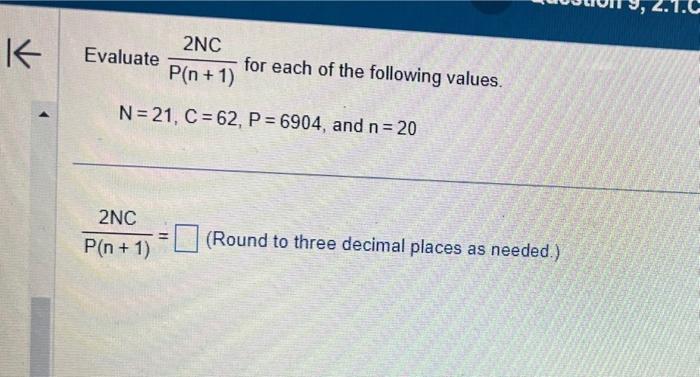 Solved Evaluate P(n+1)2NC for each of the following values. | Chegg.com
