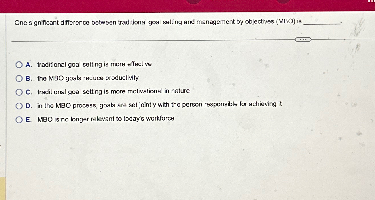 Solved One significant difference between traditional goal | Chegg.com