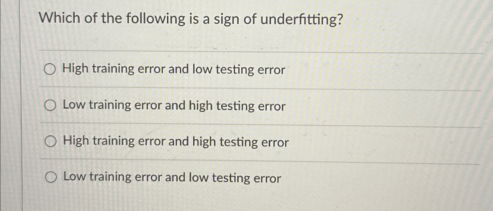 Solved Which of the following is a sign of underfitting?High | Chegg.com