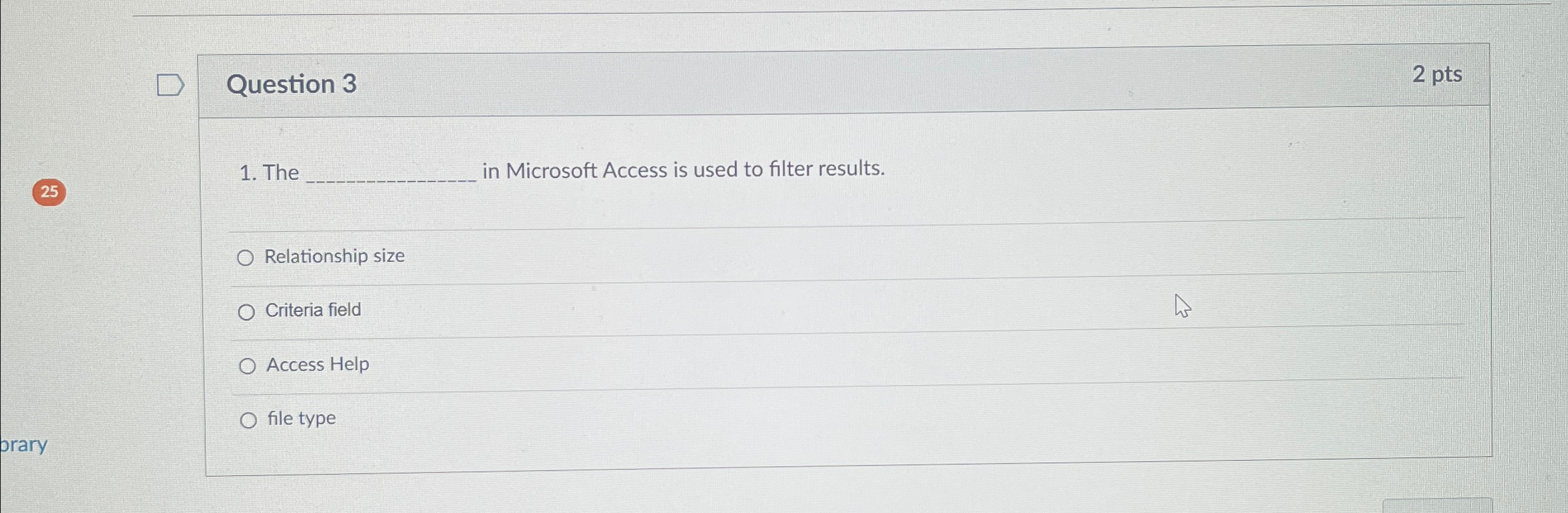 Solved Question 32 ﻿ptsThe q, ﻿in Microsoft Access is used | Chegg.com