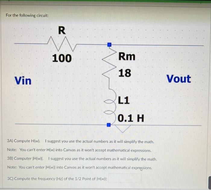 Solved For the following circuit: 3A) Compute H(w). I | Chegg.com