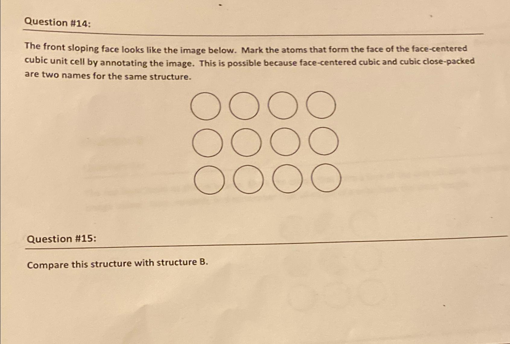 Solved Question #14:The front sloping face looks like the | Chegg.com