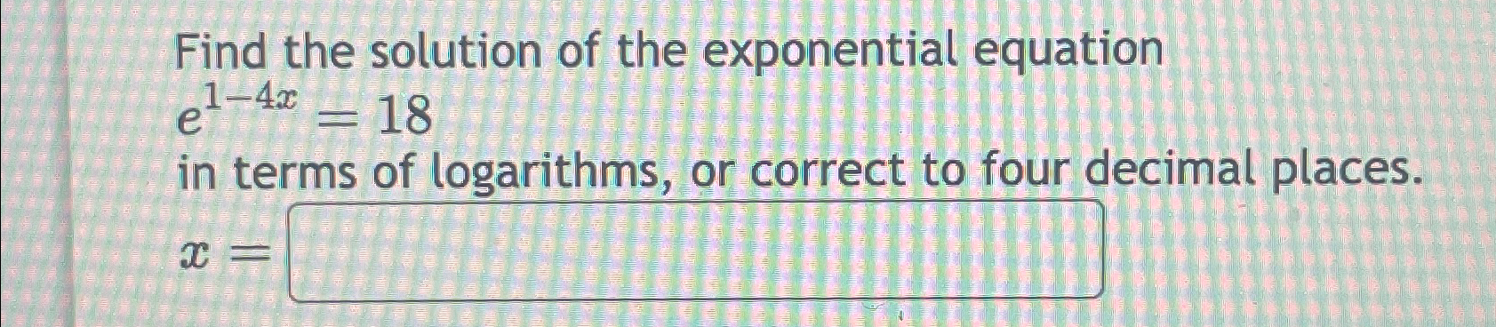 Solved Find the solution of the exponential | Chegg.com
