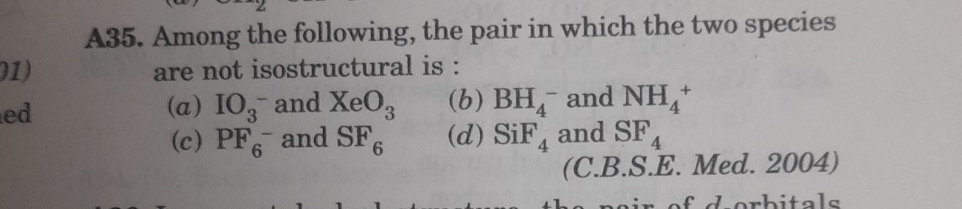 Solved A35. ﻿Among the following, the pair in which the two | Chegg.com