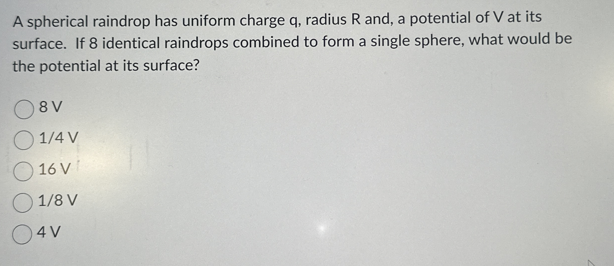 Solved A spherical raindrop has uniform charge q , ﻿radius R | Chegg.com