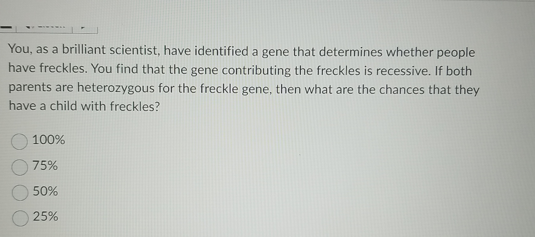 Solved You, as a brilliant scientist, have identified a gene | Chegg.com